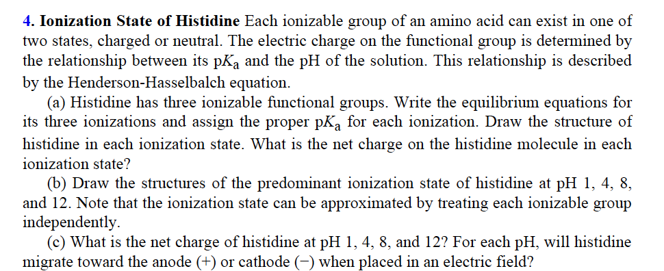 Solved n State of Histidine Each ionizable group of an amino | Chegg.com
