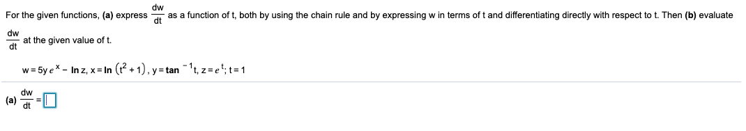 Solved dw For the given functions, (a) express as a function | Chegg.com