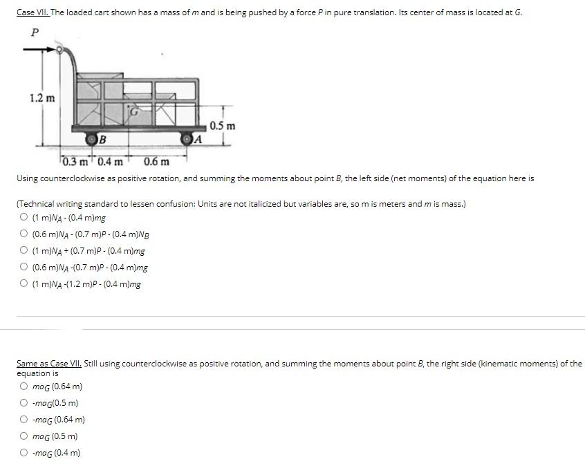 Solved Case VII. The loaded cart shown has a mass of m and | Chegg.com
