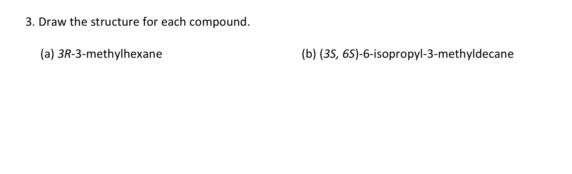 Solved 3. Draw the structure for each compound. (a) | Chegg.com