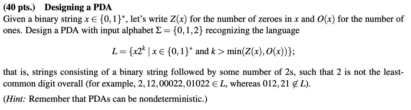 Solved 40 Pts Designing A Pda Given A Binary String X E 
