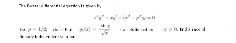 Solved The Bessel differential equation is given by xy" + | Chegg.com