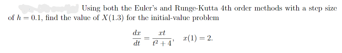 Solved Using both the Euler's and Runge-Kutta 4th order | Chegg.com
