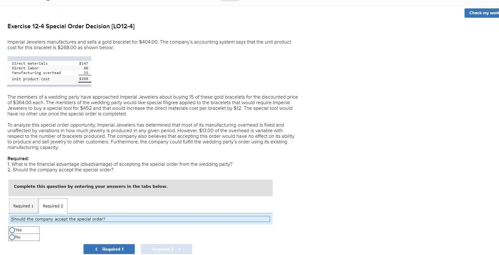 Solved Check my work Exercise 12-4 Special Order Decision | Chegg.com