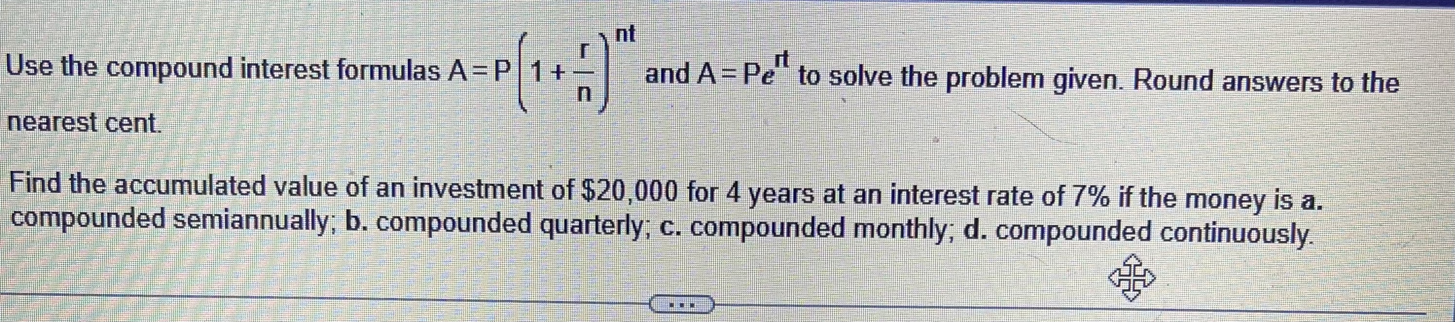 Solved Use the compound interest formulas A=P(1+nr)nt and | Chegg.com