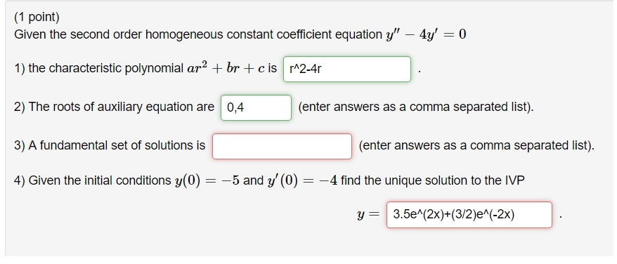 Solved (1 point) Given the fourth order homogeneous constant | Chegg.com