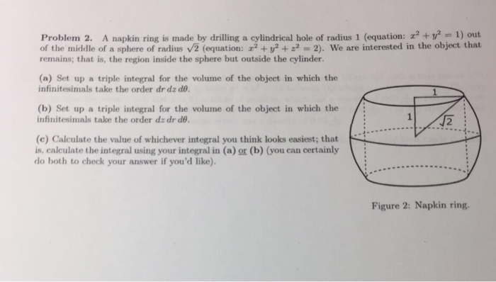 Solved Problem 2. A napkin ring is made by drilling a | Chegg.com