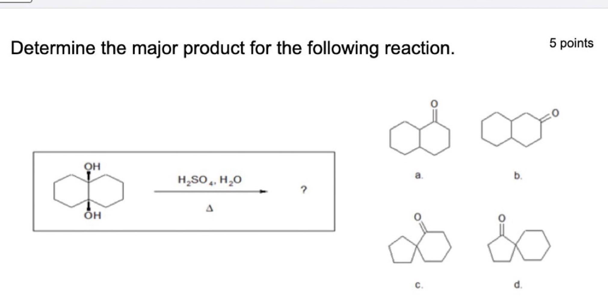 Solved Determine the major product for the following | Chegg.com