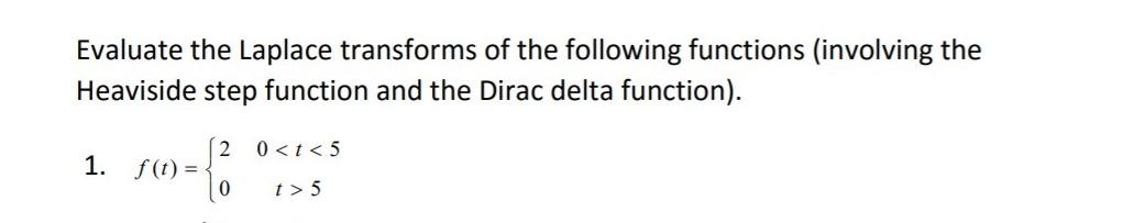 Solved Evaluate the Laplace transforms of the following | Chegg.com