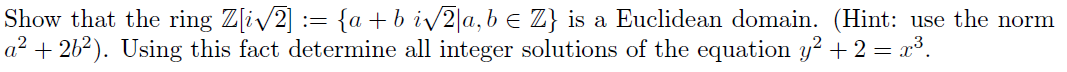 Solved Show that the ring Z[i22]:={a+bi22|a,binZ} ﻿is a | Chegg.com