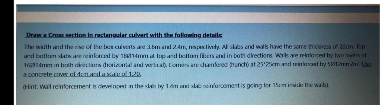 Draw a Cross section in rectangular culvert with the | Chegg.com
