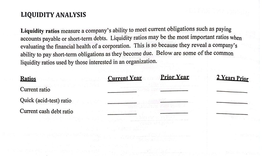 Solved LIQUIDITY ANALYSIS Liquidity ratios measure a | Chegg.com
