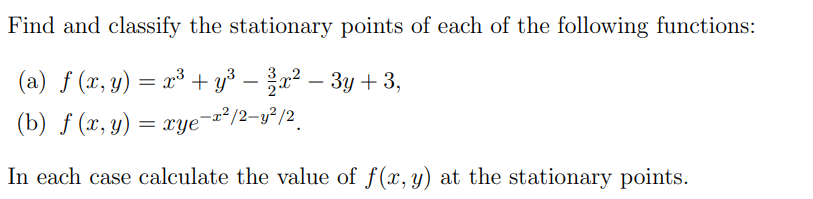 Solved Find and classify the stationary points of each of | Chegg.com