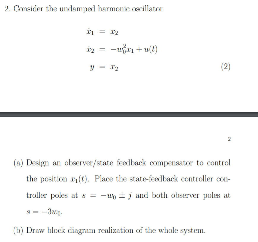 Solved 2. Consider the undamped harmonic oscillator £1 = x2 | Chegg.com