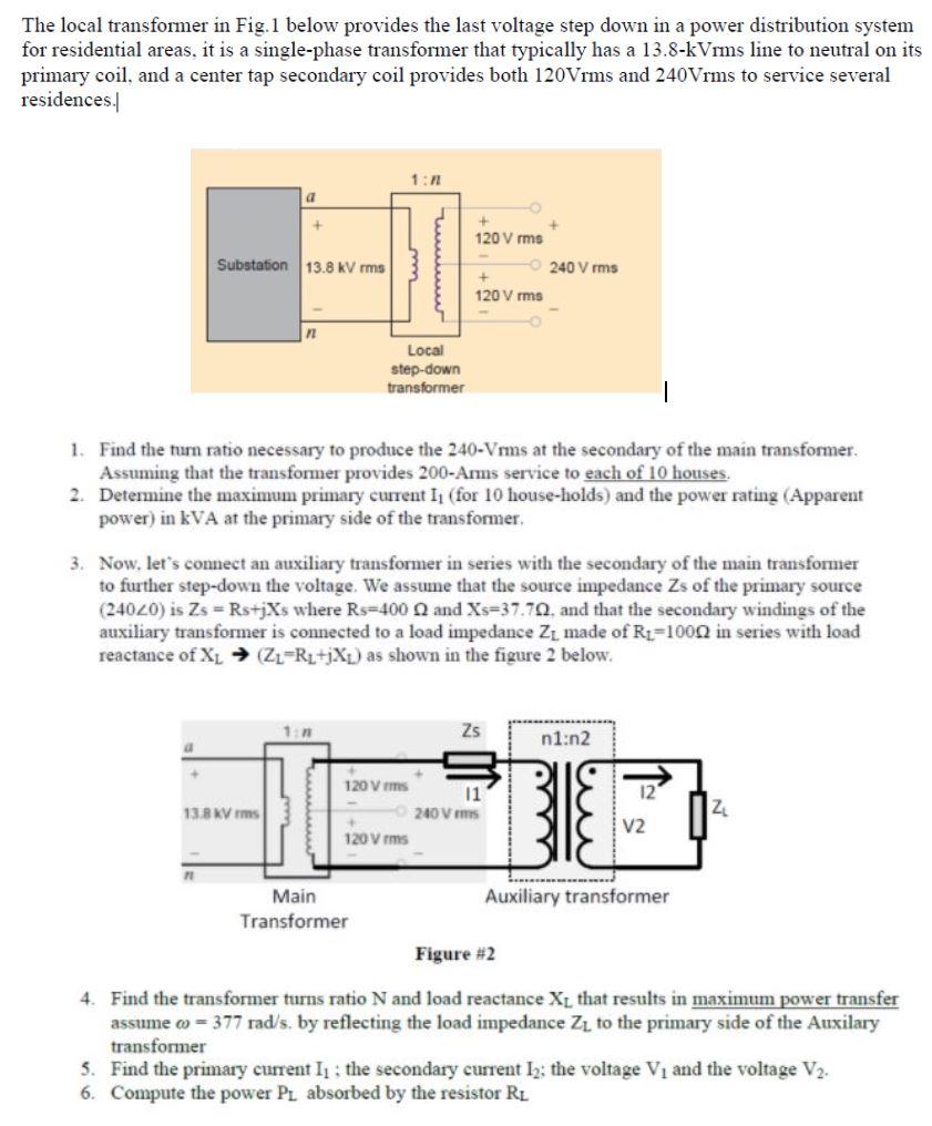 Solved The local transformer in Fig. 1 below provides the | Chegg.com