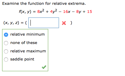 Solved Examine the function for relative extrema f(x, y) 8x2 | Chegg.com