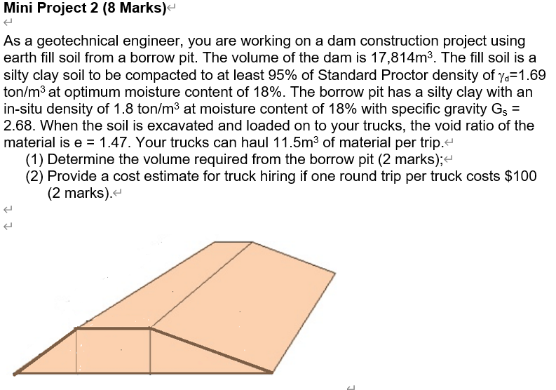 Solved As a geotechnical engineer, you are working on a dam | Chegg.com