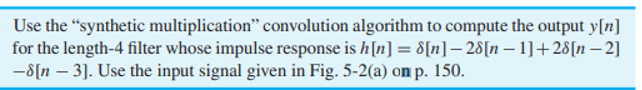 Use the "synthetic multiplication" convolution | Chegg.com