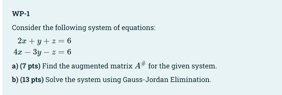 Solved WP-1 Consider the following system of equations: 2x | Chegg.com