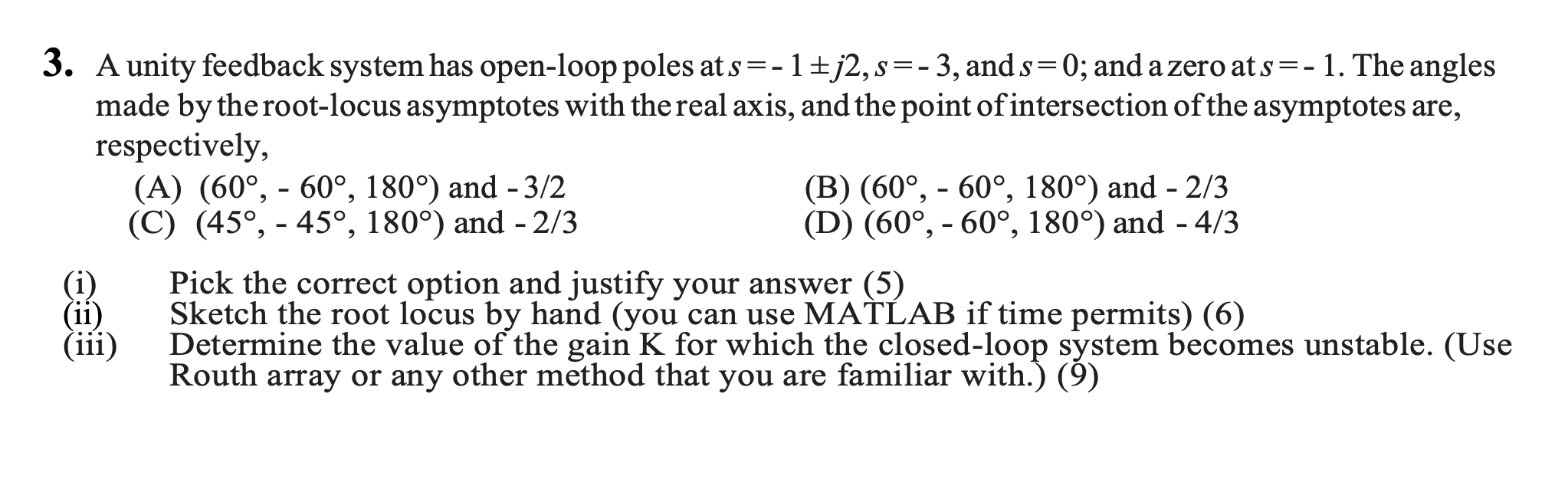 Solved 3. A unity feedback system has open-loop poles at | Chegg.com