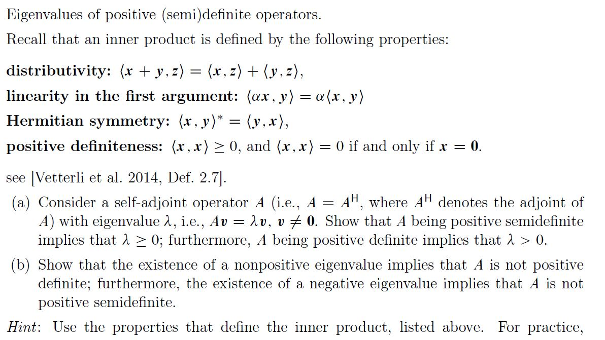 Solved Eigenvalues of positive (semi)definite operators. | Chegg.com