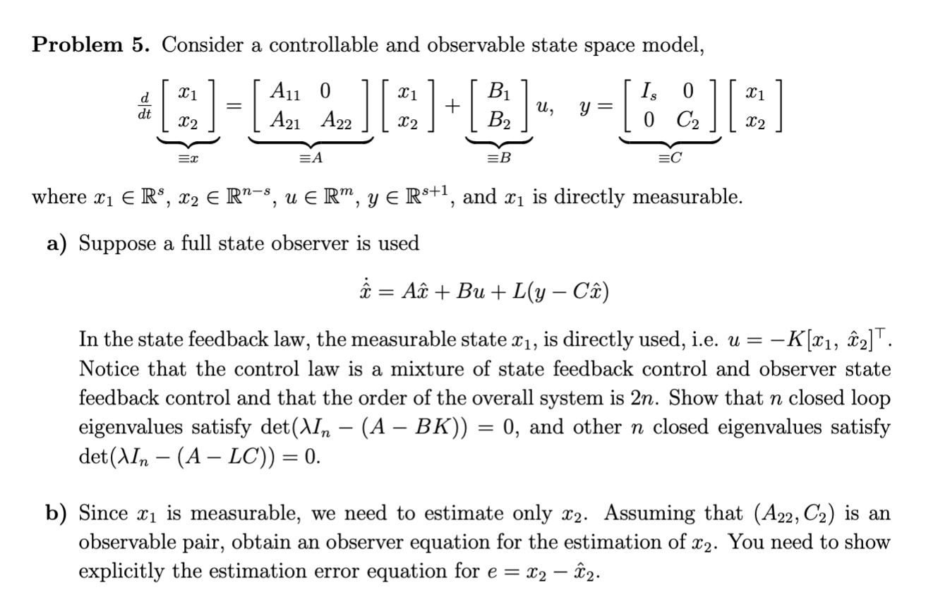 Solved Problem 5. Consider a controllable and observable | Chegg.com