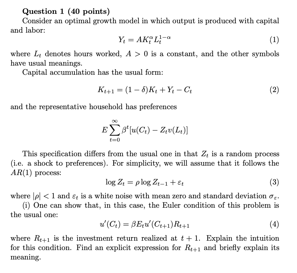 1-0 Question 1 (40 points) Consider an optimal growth | Chegg.com