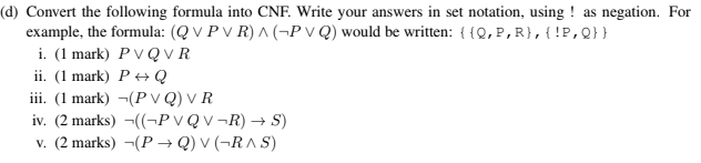 Solved (d) Convert the following formula into CNF. Write | Chegg.com