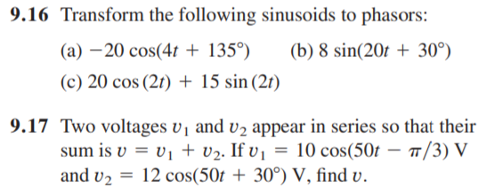 Solved 9.16 Transform the following sinusoids to phasors: | Chegg.com