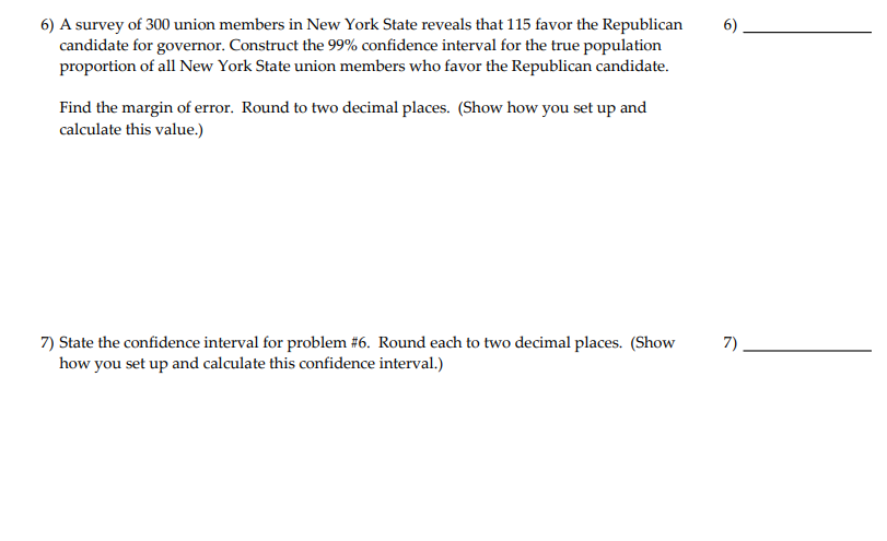 Solved 6) A survey of 300 union members in New York State | Chegg.com