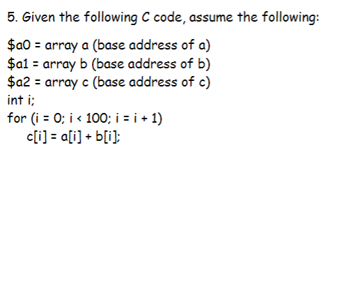 Solved Write the equivalent MIPS instructions for the | Chegg.com
