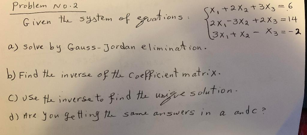 Solved Problem No.2 Given the system of equations. :*** | Chegg.com