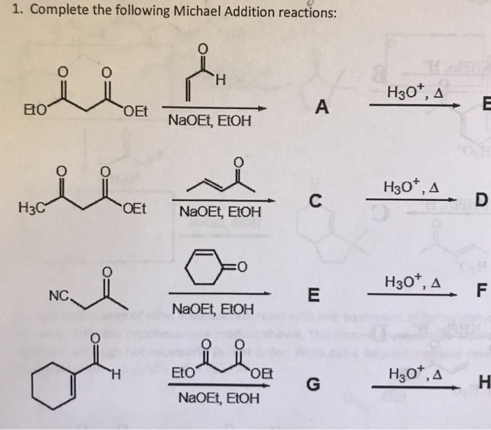 Solved 1. Complete the following Michael Addition reactions: | Chegg.com