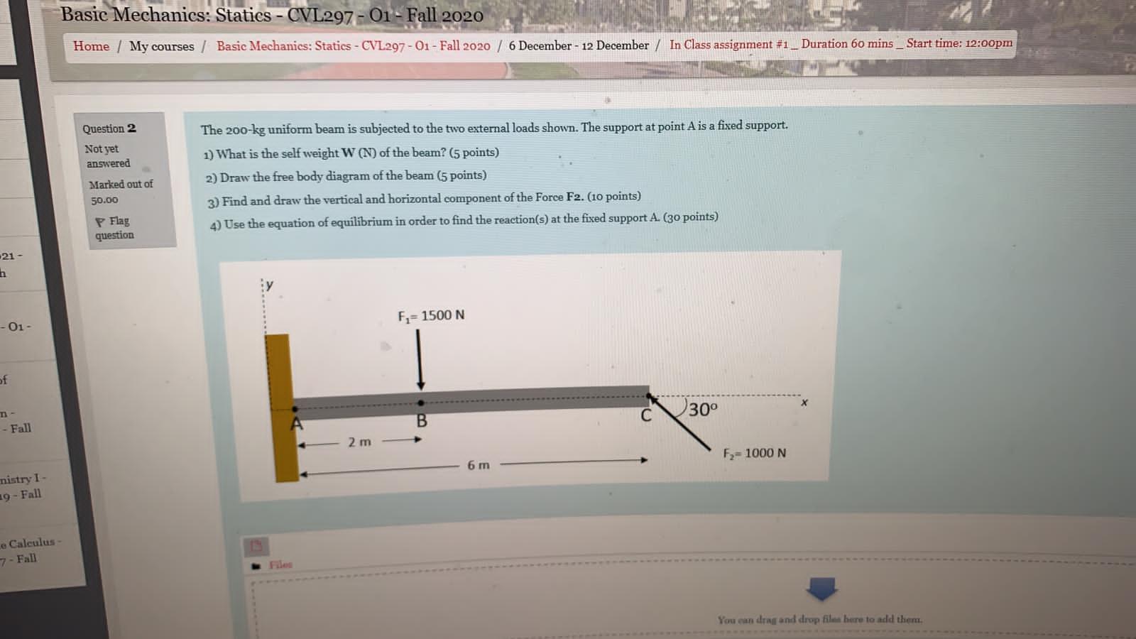 Solved Basic Mechanics: Statics - CVL297 - 01 - Fall 2020 | Chegg.com