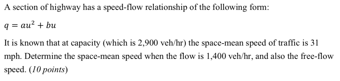 Solved A section of highway has a speed-flow relationship of | Chegg.com