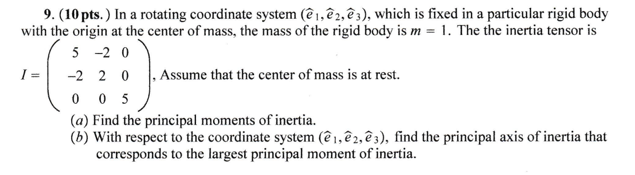Solved 9. (10 pts.) In a rotating coordinate system (e1,e2, | Chegg.com