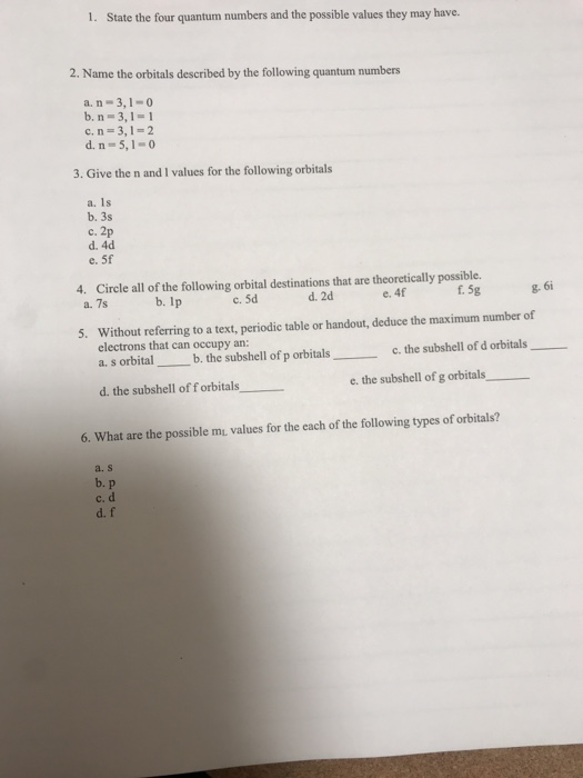 Solved 1. State the four quantum numbers and the possible | Chegg.com