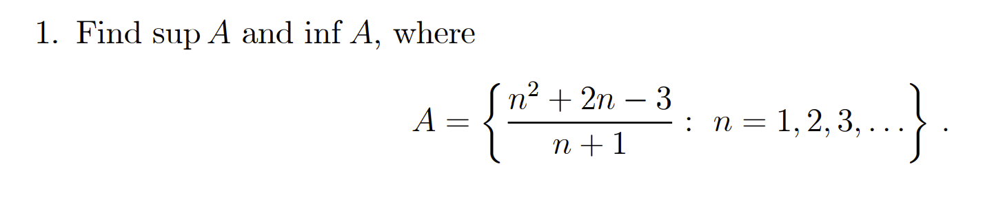 Solved Find sup A and inf A, | Chegg.com