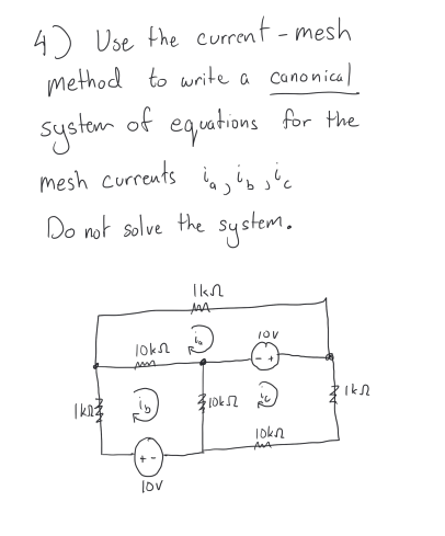 Solved 4) Use the current-mesh method to write a canonical | Chegg.com