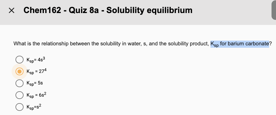 Solved Х Chem162 - Quiz 8a - Solubility equilibrium What is | Chegg.com