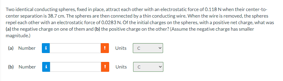 Solved Two identical conducting spheres, fixed in place, | Chegg.com