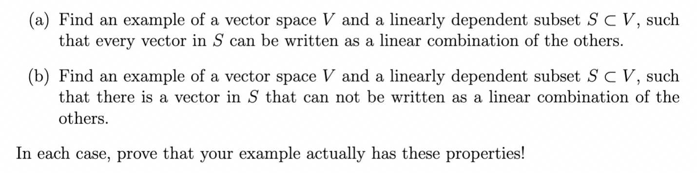 Solved (a) Find an example of a vector space V and a | Chegg.com