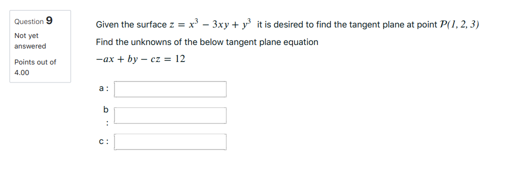Solved Given the surface z=x3−3xy+y3 it is desired to find | Chegg.com
