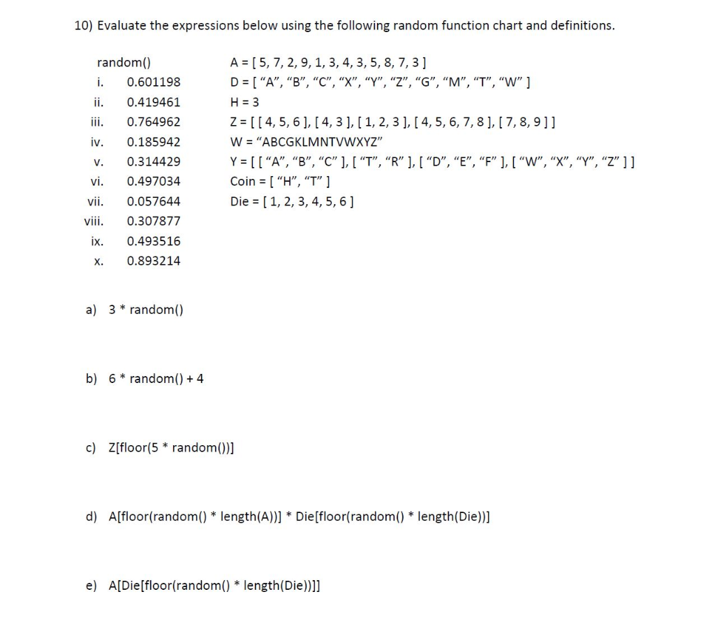 Solved 10) Evaluate the expressions below using the | Chegg.com