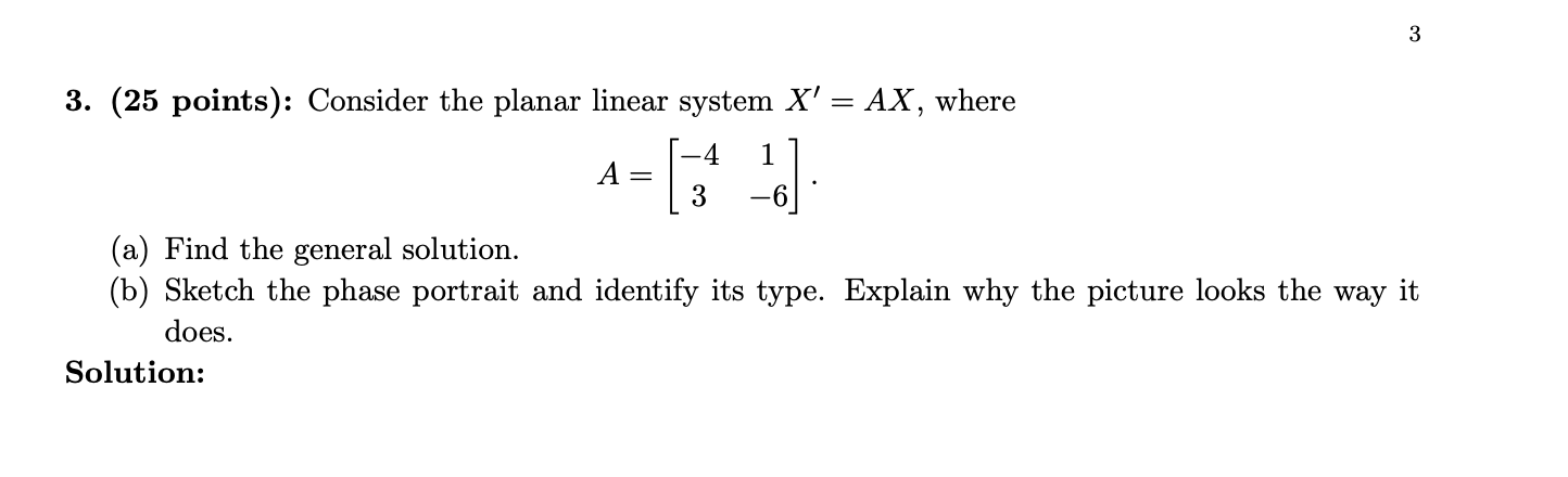 Solved 3 = A= 3 3. (25 points): Consider the planar linear | Chegg.com