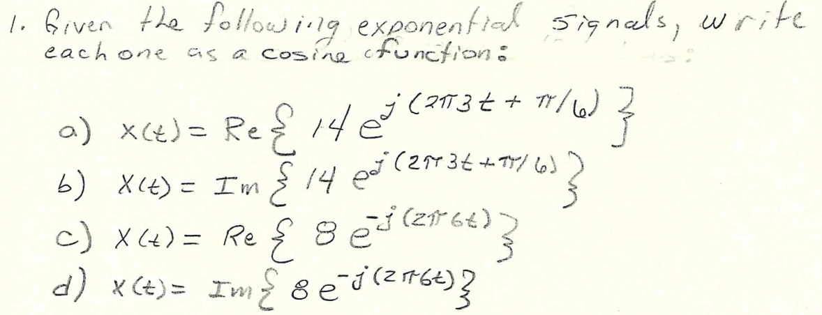 Solved 1. Given the following exponential signals, write | Chegg.com