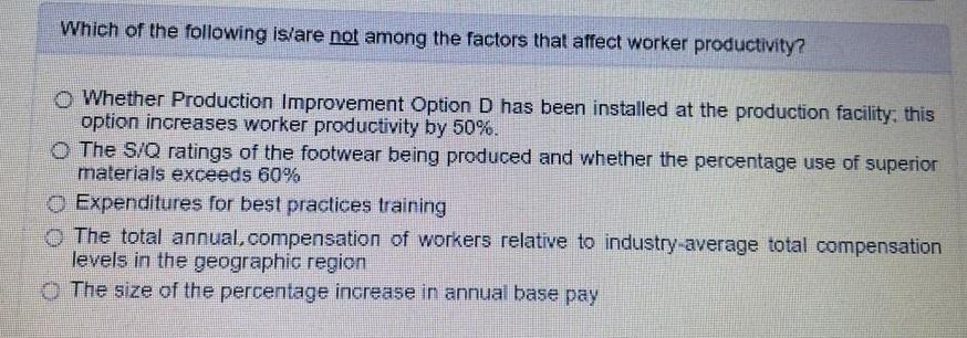 Solved Which of the following is/are not among the factors | Chegg.com