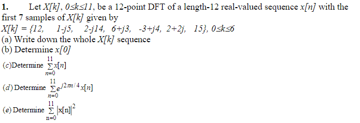 Solved 1 LetXTk], 0sks11, be a 12-point DFT of a length-12 | Chegg.com