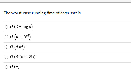 Solved The worst-case running time of selection-sort is | Chegg.com