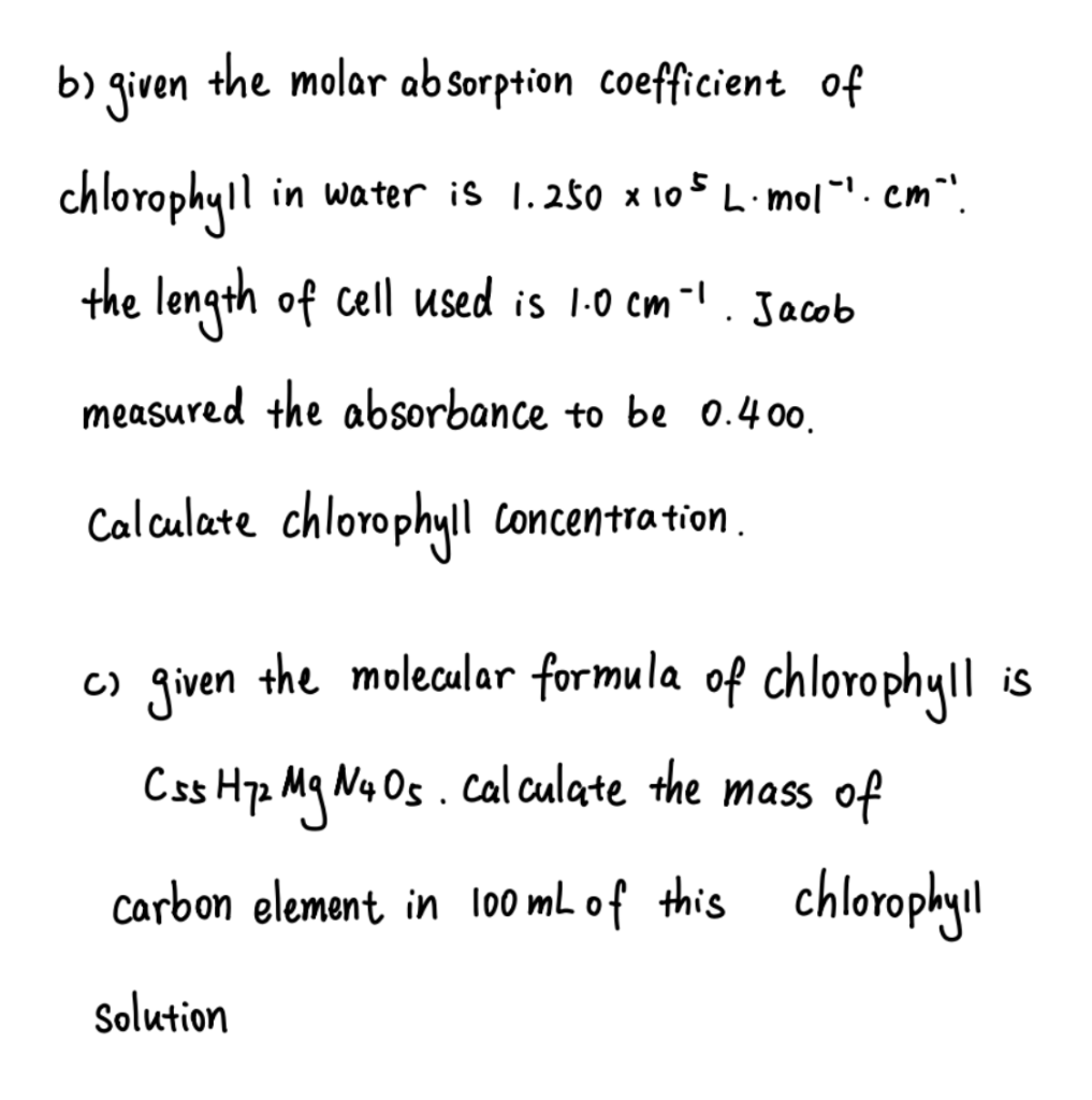 Solved b) given the molar absorption coefficient of | Chegg.com